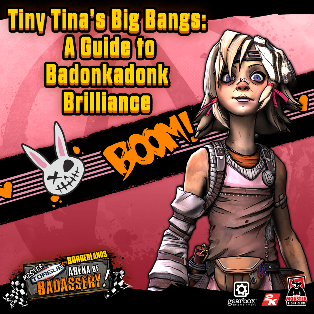 Tiny Tina’s Big Bangs: A Guide to Badonkadonk Brilliance – Monster ...