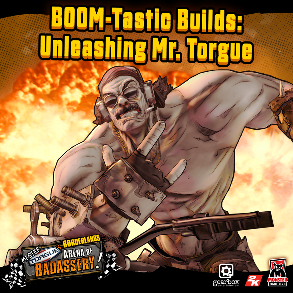 BOOM-Tastic Builds: Unleashing Mr. Torgue – Monster Fight Club